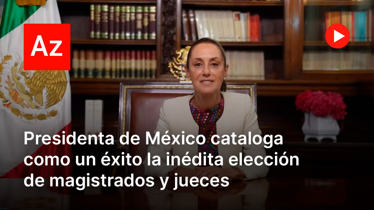 Presidenta de México cataloga como un éxito la inédita elección de ...